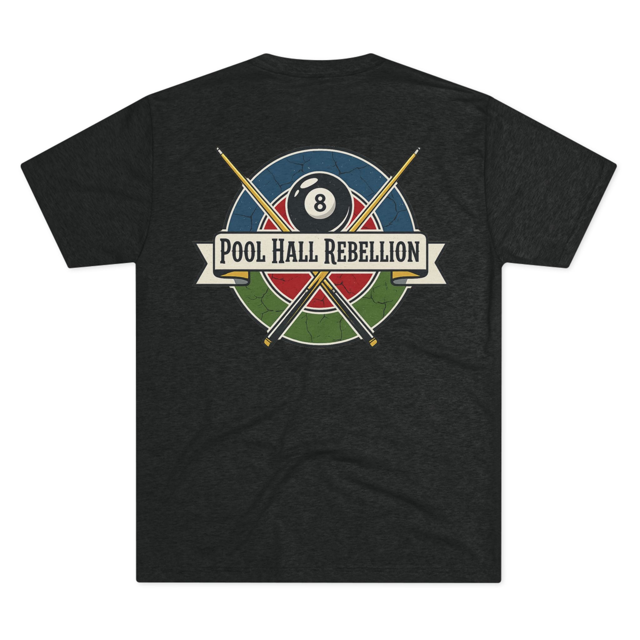 Pool Hall Rebellion Billiards Tri-Blend Tee – Cue Crew Supply LLC